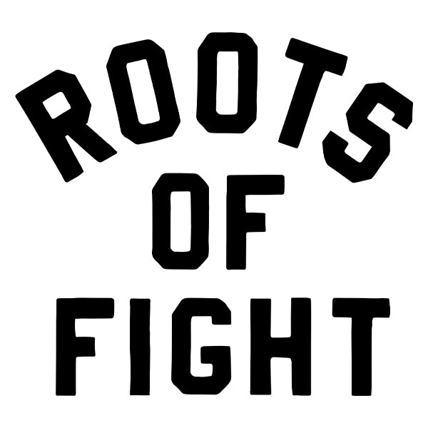 Roots of Fight